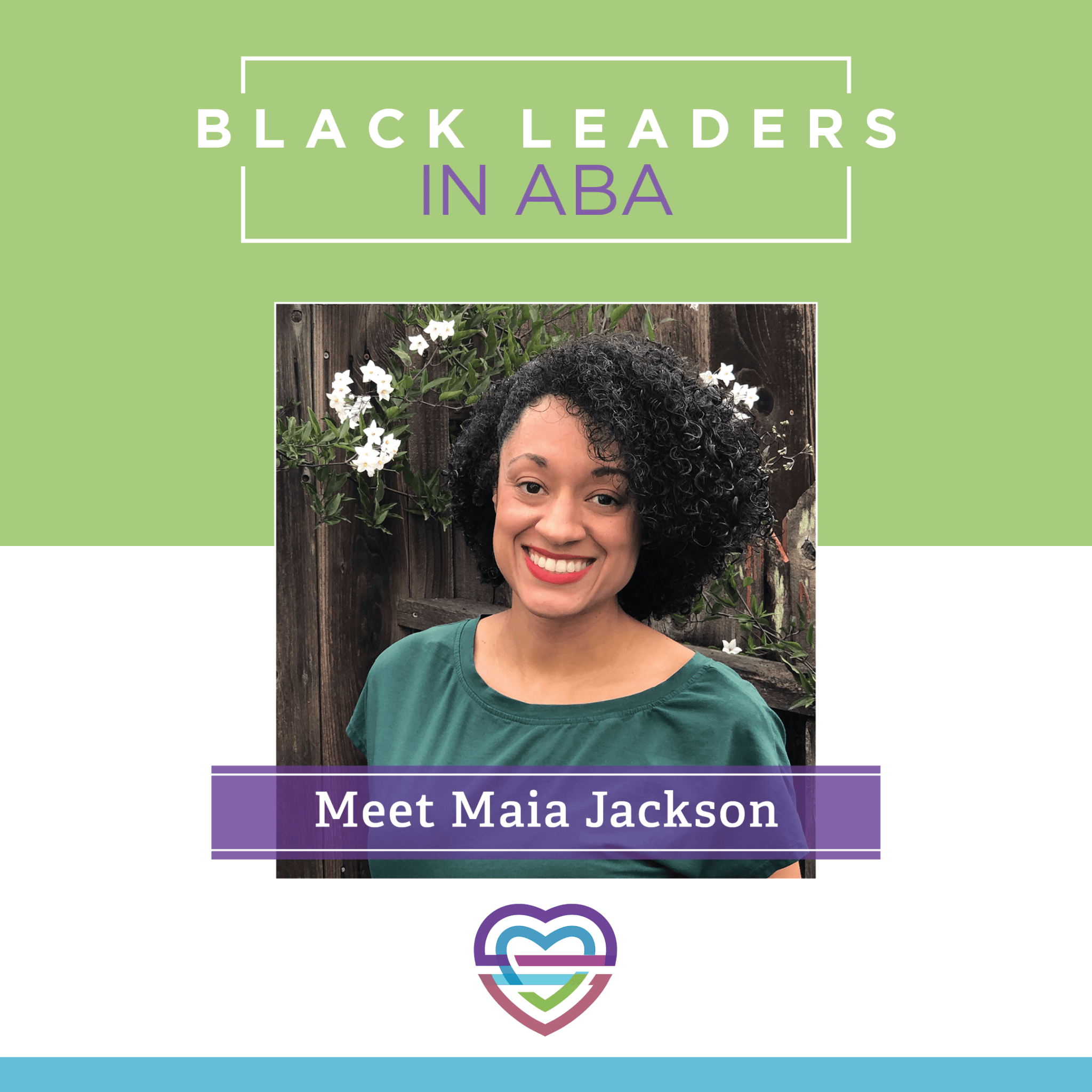 Spotlight on Black Professionals in ABA: Maia Jackson - LEARN Behavioral